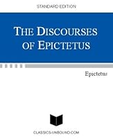 The Discourses by Epictetus — Reviews, Discussion, Bookclubs, Lists