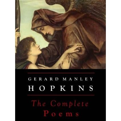 Gerard Manley Hopkins: The Complete Poems (Annotated) by Gerard Manley ...