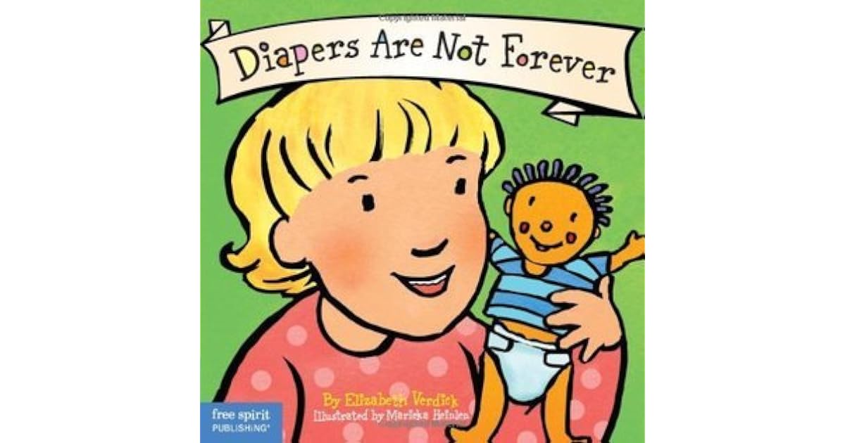 Diapers Are Not Forever by Elizabeth Verdick
