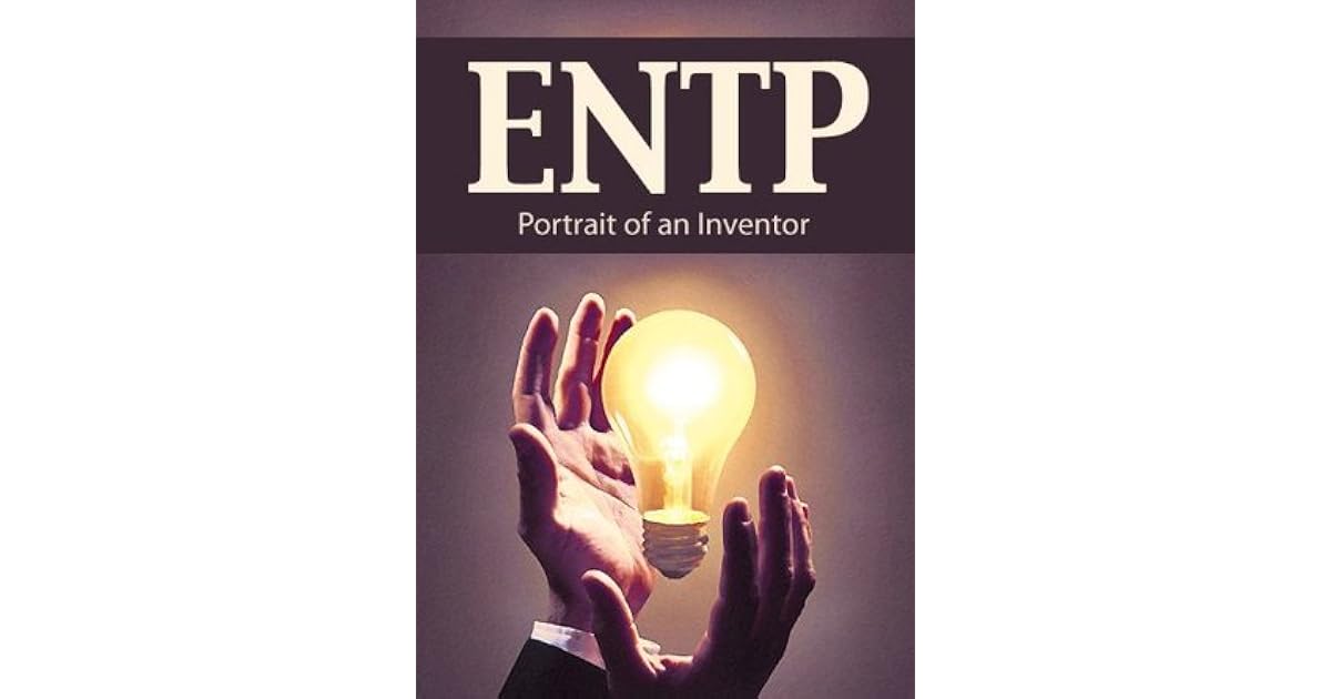 ENTP: Portrait of an Inventor by Molly Owens
