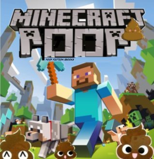 MINECRAFT POOP by POOP FICTION GAMES