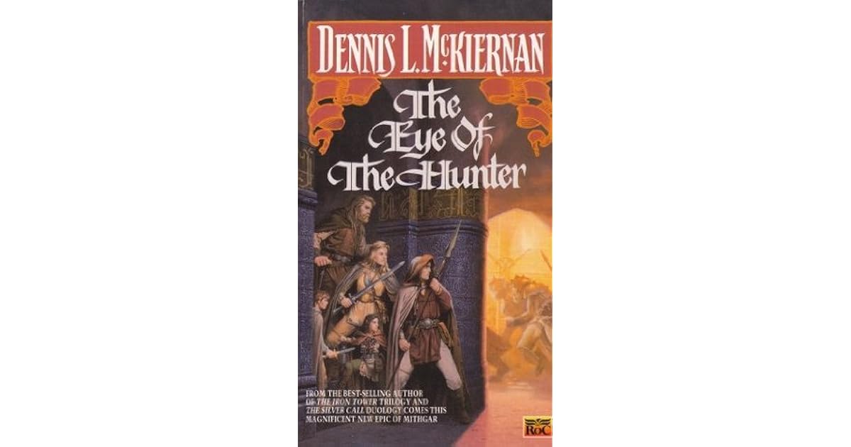 The Eye of the Hunter (Mithgar Series by Dennis L. McKiernan