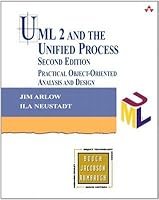 UML 2 and the Unified Process: Practical Object-Oriented Analysis and ...