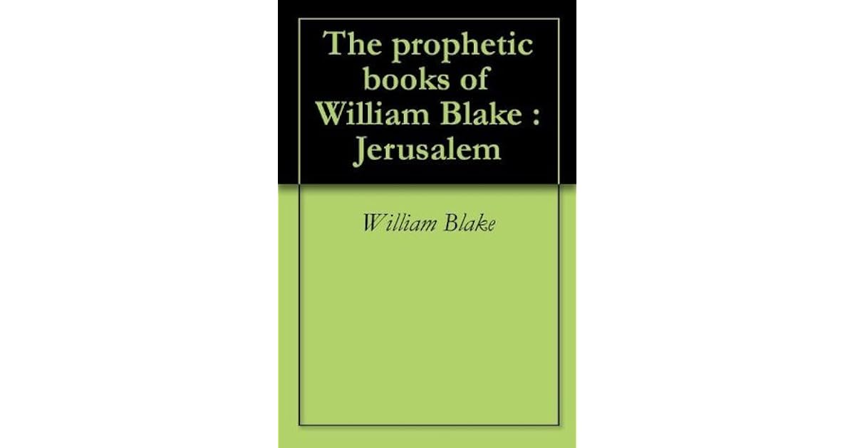 The prophetic books of William Blake : Jerusalem by William Blake
