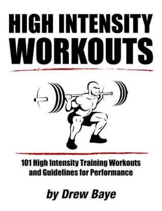 High Intensity Workouts: 101 High Intensity Training Workouts and ...