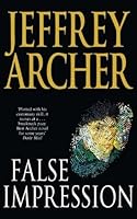 False Impression by Jeffrey Archer
