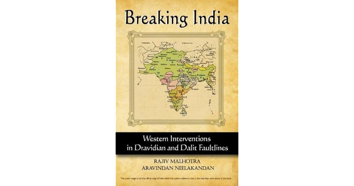 Breaking India: Western Interventions in Dravidian and Dalit Faultlines ...