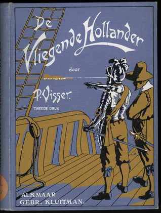 De Vliegende Hollander by P. Visser