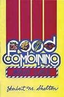 Food Combining Made Easy by Herbert M. Shelton