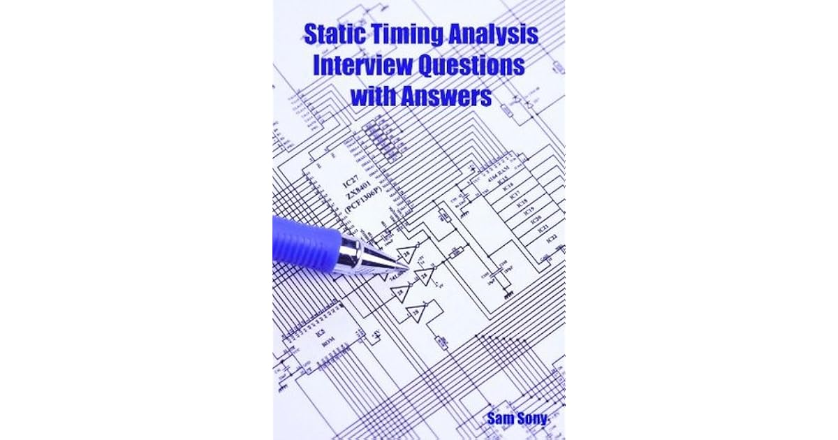 Static Timing Analysis Interview Questions By Sam Sony