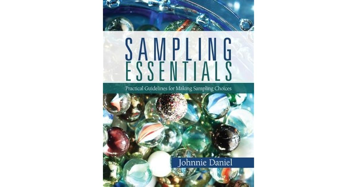 Sampling Essentials: Practical Guidelines for Making Sampling Choices ...