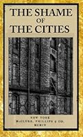 The Shame of the Cities by Lincoln Steffens — Reviews, Discussion ...