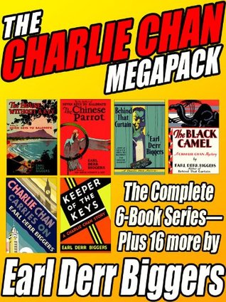 The Charlie Chan Megapack by Earl Derr Biggers