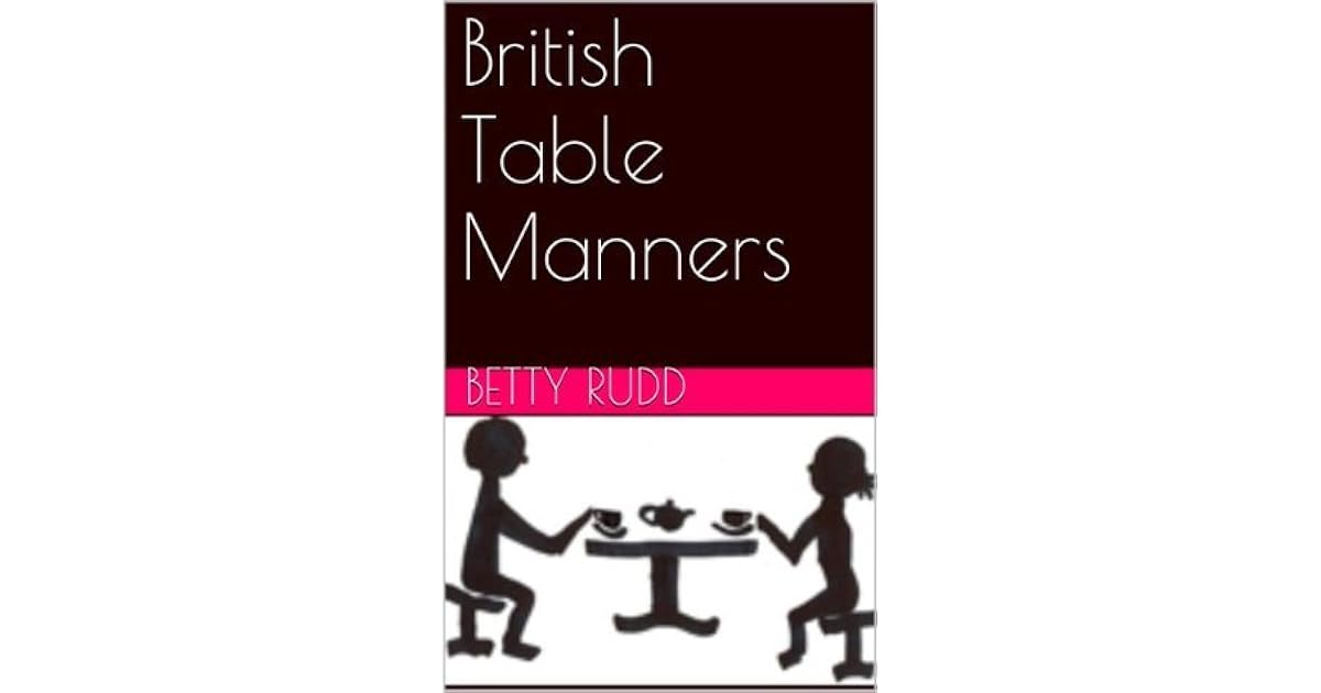 British Table Manners by Betty Rudd
