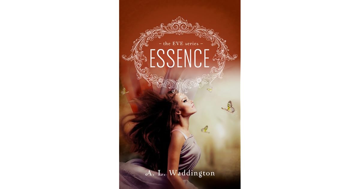 Essence (Eve #1) by A.L. Waddington