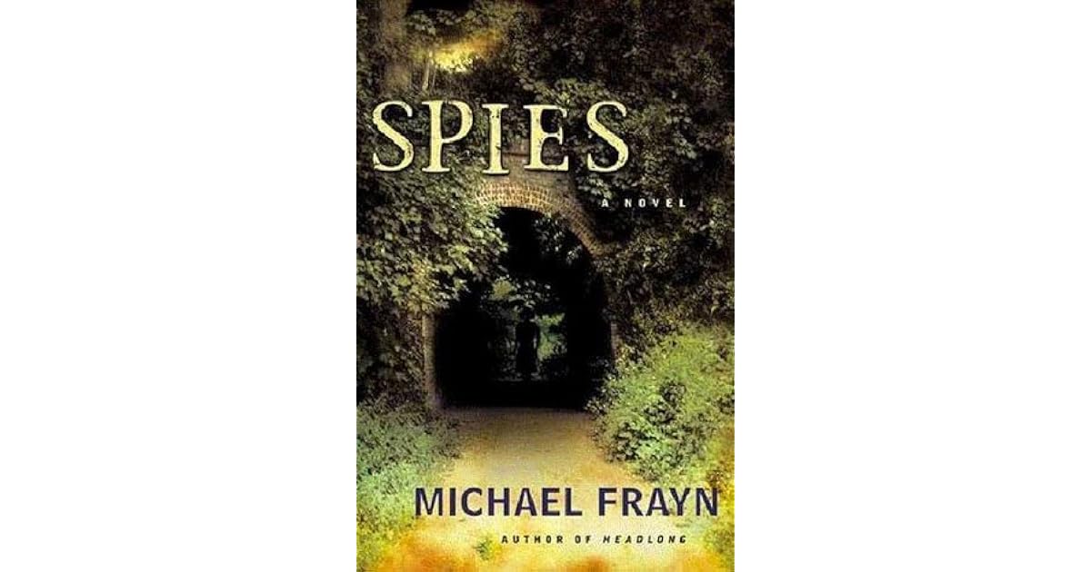 Spies: A Novel by Michael Frayn