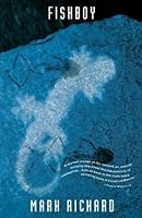 Fishboy: A Ghost's Story by Mark Richard