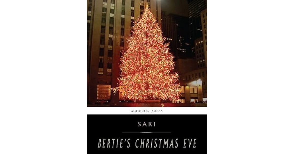 Bertie's Christmas Eve by Saki