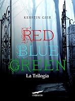 The Ruby Red Trilogy: Ruby Red, Sapphire Blue, Emerald Green by Kerstin ...