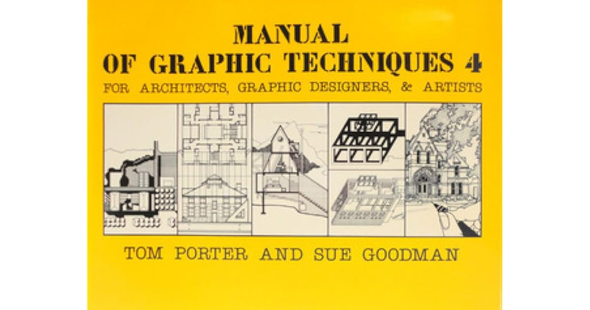 Manual of Graphic Techniques 4: 4: For Architects, Graphic Designers ...