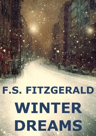 Winter Dreams (Annotated) by F. Scott Fitzgerald