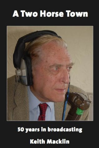 A Two Horse Town by Keith Macklin