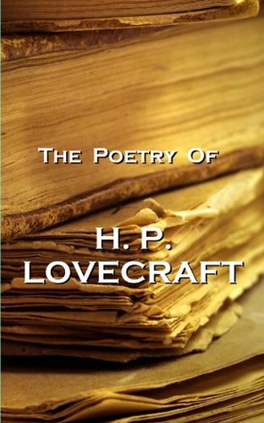 The Poetry Of HP Lovecraft by H.P. Lovecraft