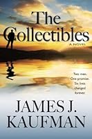 The Collectibles by James J. Kaufman