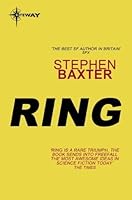 Ring (Xeelee Sequence, #4) by Stephen Baxter