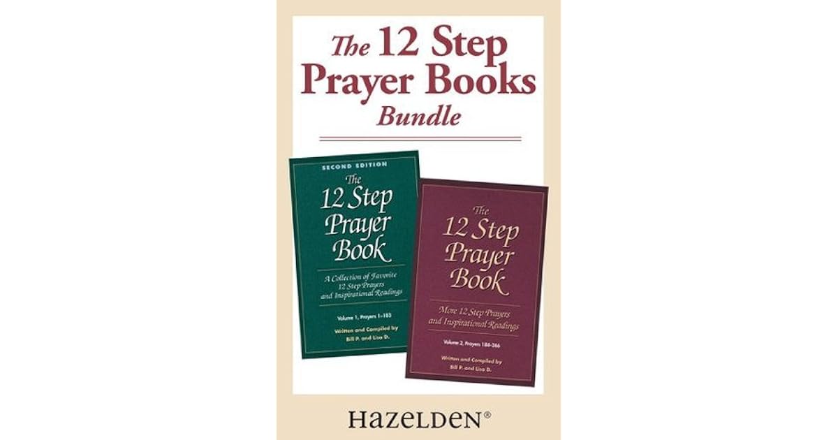 The 12 Step Prayer Book Volume 1 The 12 Step Prayer Book Volume 2: A collection of 12 Step ...