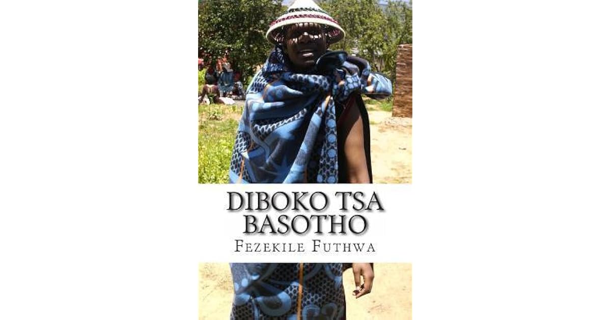 Diboko Tsa Basotho by Fezekile Futhwa