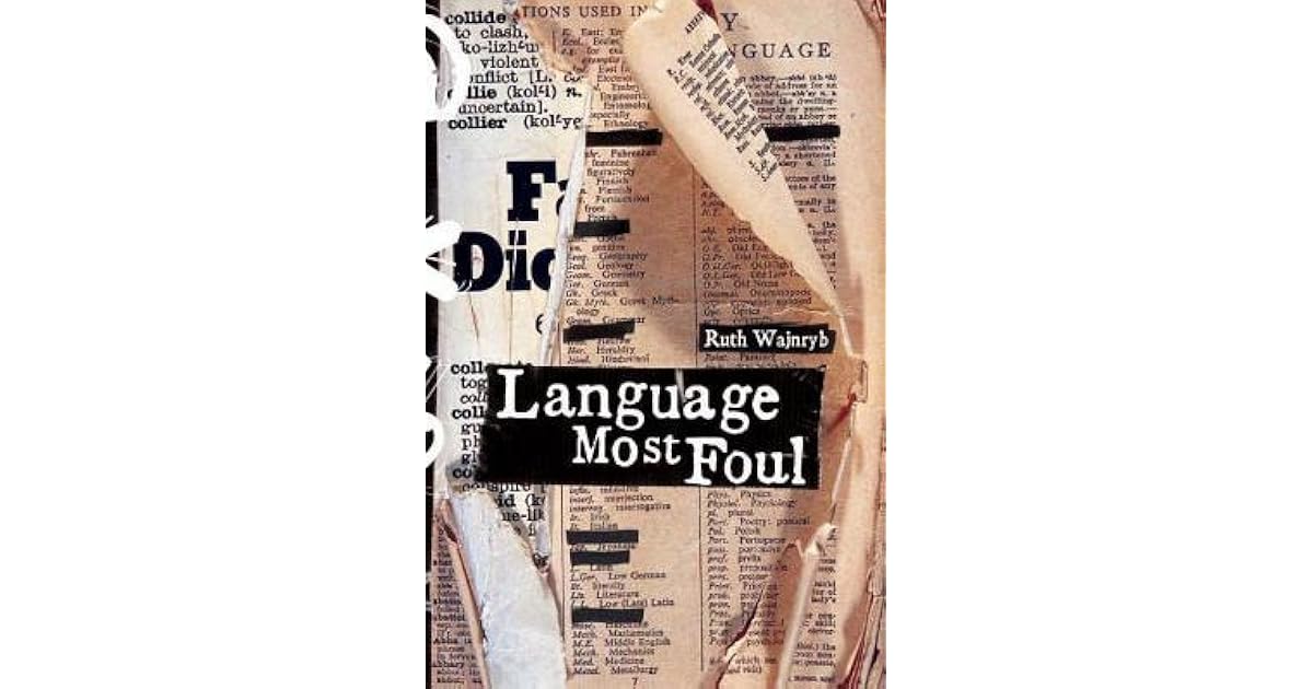 Language Most Foul by Ruth Wajnryb