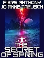 The Secret of Spring by Piers Anthony