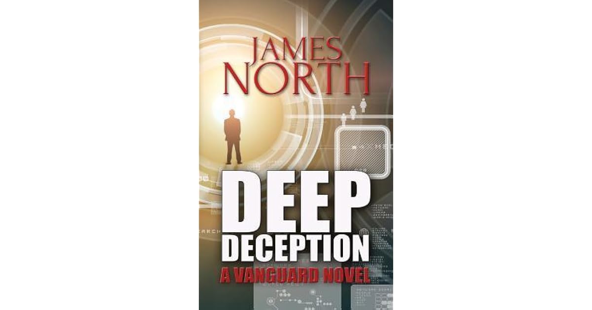 Deep Deception by James North