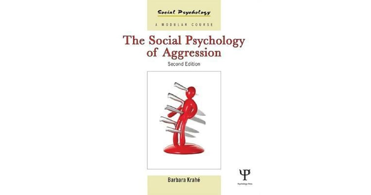 The Social Psychology of Aggression by Barbara Krahé