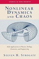 Nonlinear Dynamics and Chaos: With Applications to Physics, Biology, Chemistry, and Engineering ...