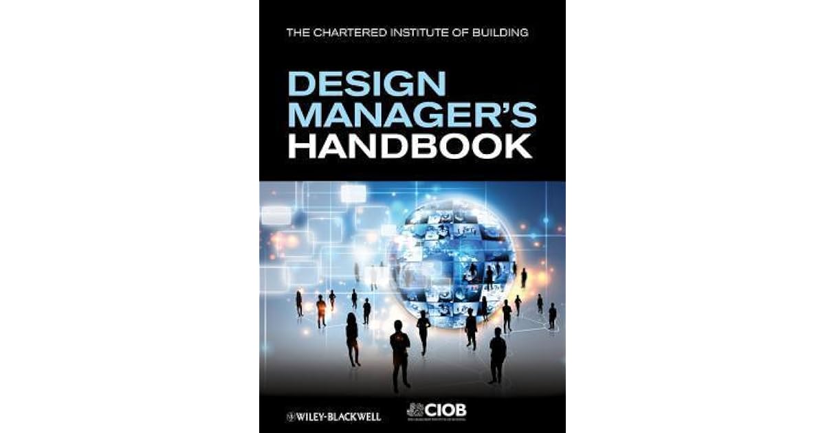 The Design Manager's Handbook by Chartered Institute of Building