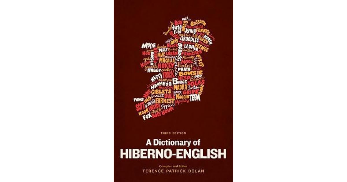 A Dictionary of Hiberno-English by Terence Patrick Dolan
