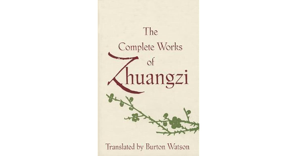 The Complete Works of Zhuangzi by Zhuangzi