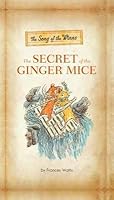 The Secret of the Ginger Mice by Frances Watts