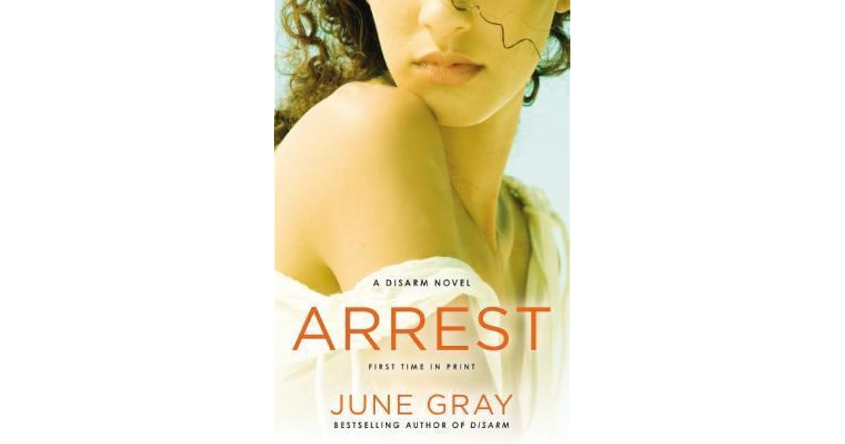 Arrest (DISARM, #7) by June Gray