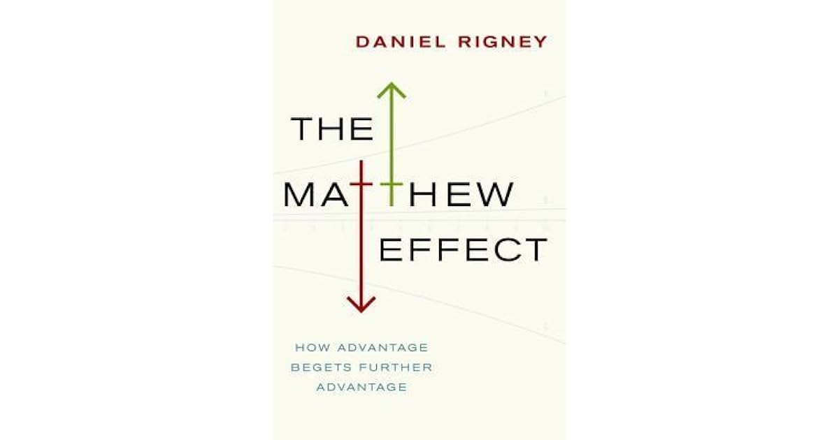 The Matthew Effect by Daniel Rigney