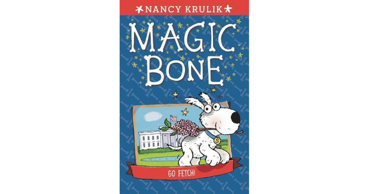Go Fetch! (Magic Bone, #5) by Nancy E. Krulik