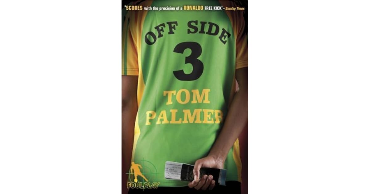 Foul Play: Off Side (Foul Play Series) by Tom Palmer