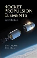 Rocket Propulsion Elements by George P. Sutton