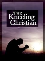 The Kneeling Christian by Unknown Christian