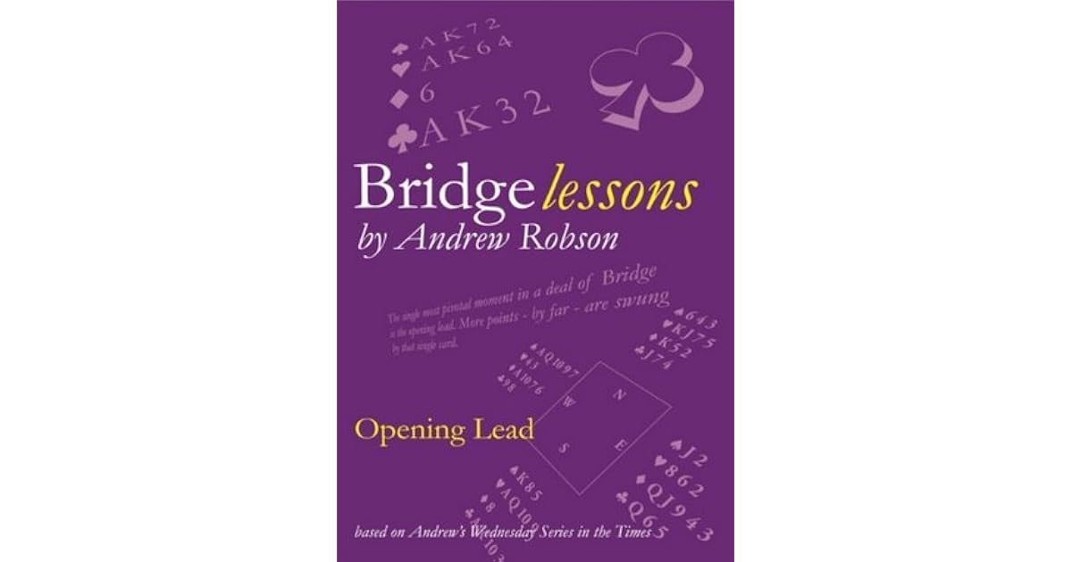 Bridge Lessons: Opening Lead by Andrew Robson