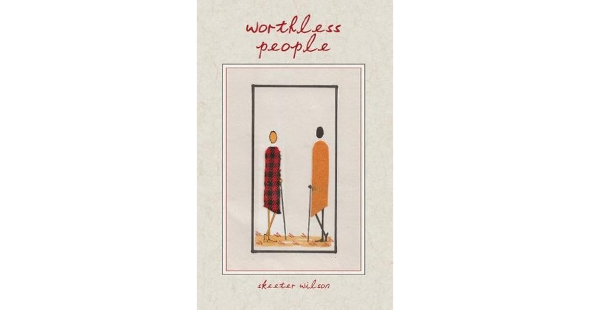 Worthless People by Tim Wilson