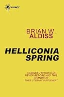 Helliconia Spring (Helliconia, #1) by Brian W. Aldiss