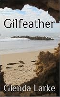 Gilfeather (Isles of Glory, #2) by Glenda Larke